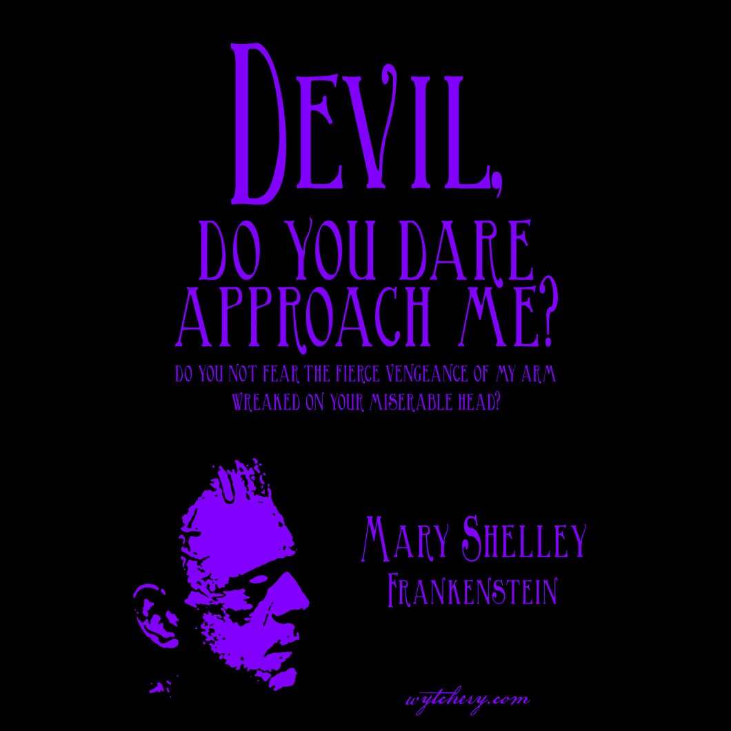 Unisex Hoodie: "Devil, do you dare approach me?" Mary Shelley ...